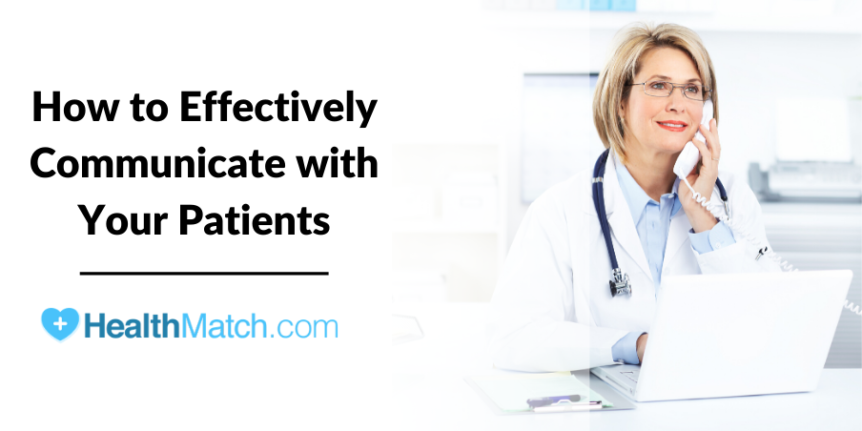 How to Effectively Communicate with Your Patients | https://healthmatch.com